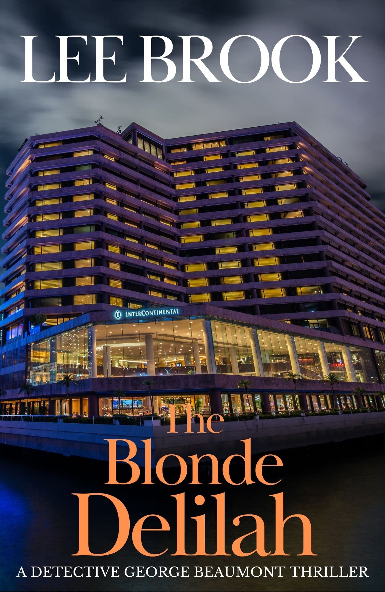 The Blonde Delilah (Detective George Beaumont #3) by Lee Brook | Goodreads