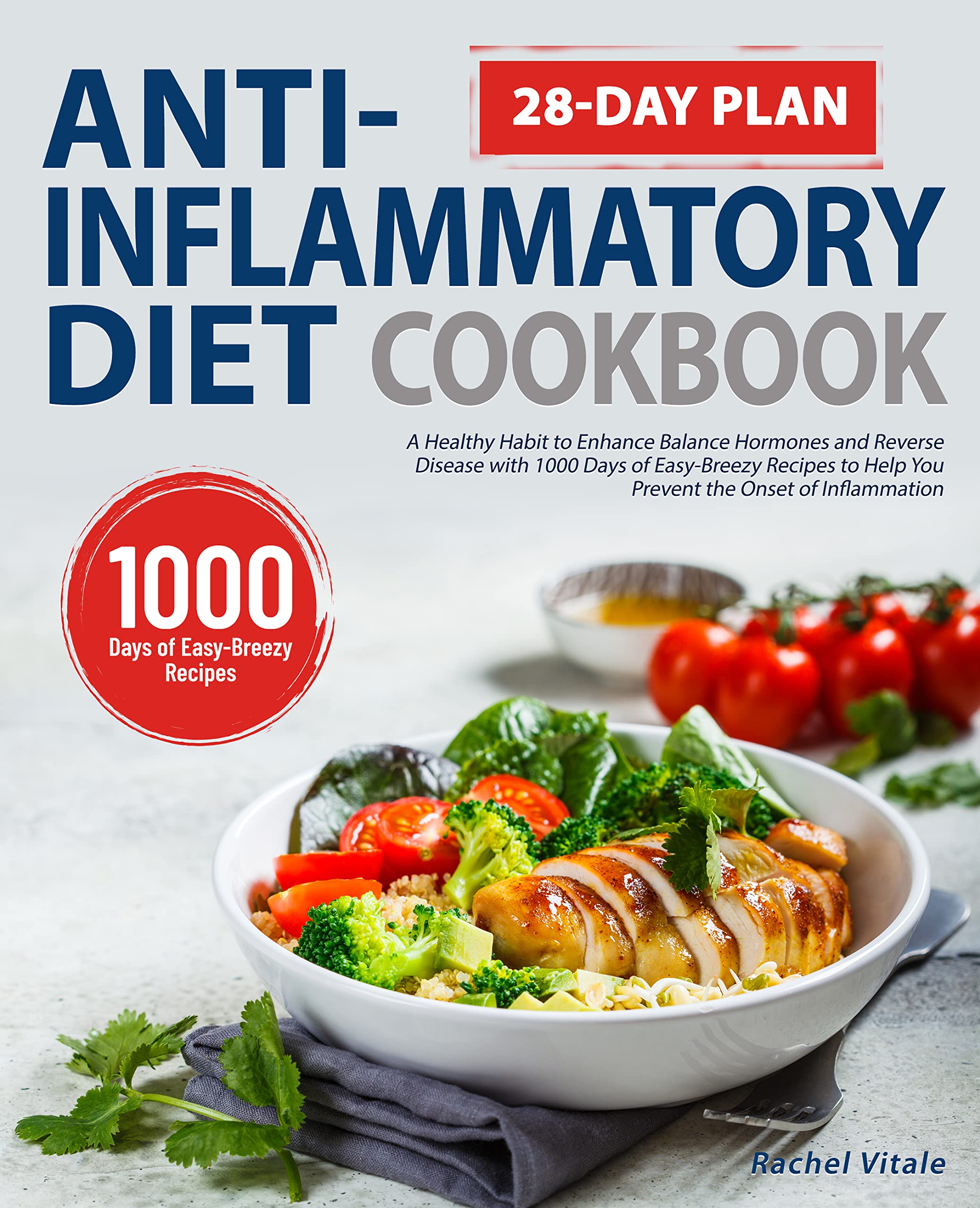 The Anti-Inflammatory Diet Cookbook: A Healthy Habit to Enhance Balance Hormones & Reverse ...