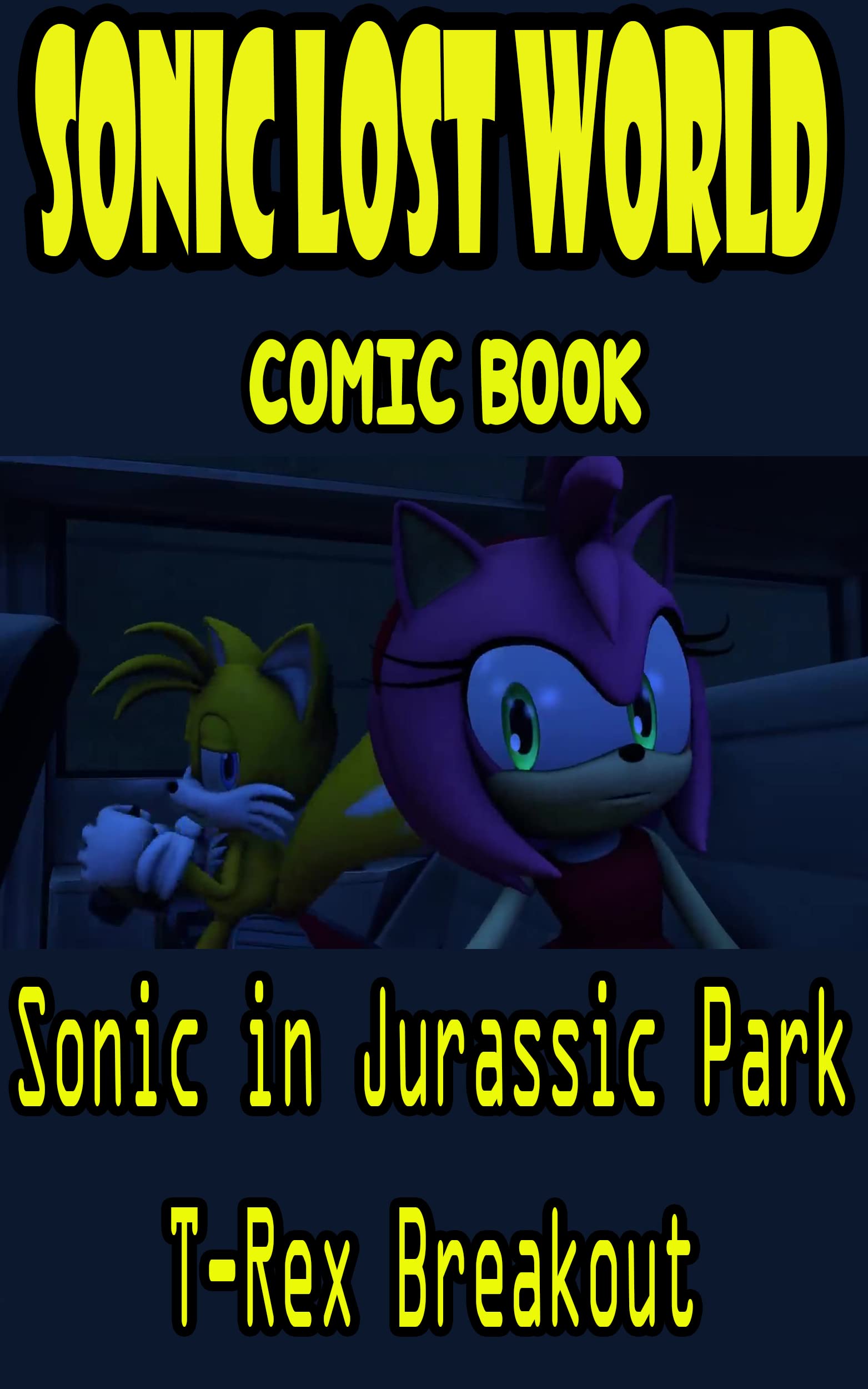 Sonic Lost World game book: Sonic in Jurassic Park_ T-Rex Breakout by ...
