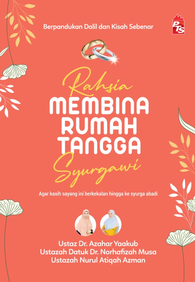 Rahsia Membina Rumah Tangga Syurgawi by Dr. Azahar Yaakub @ Ariffin ...