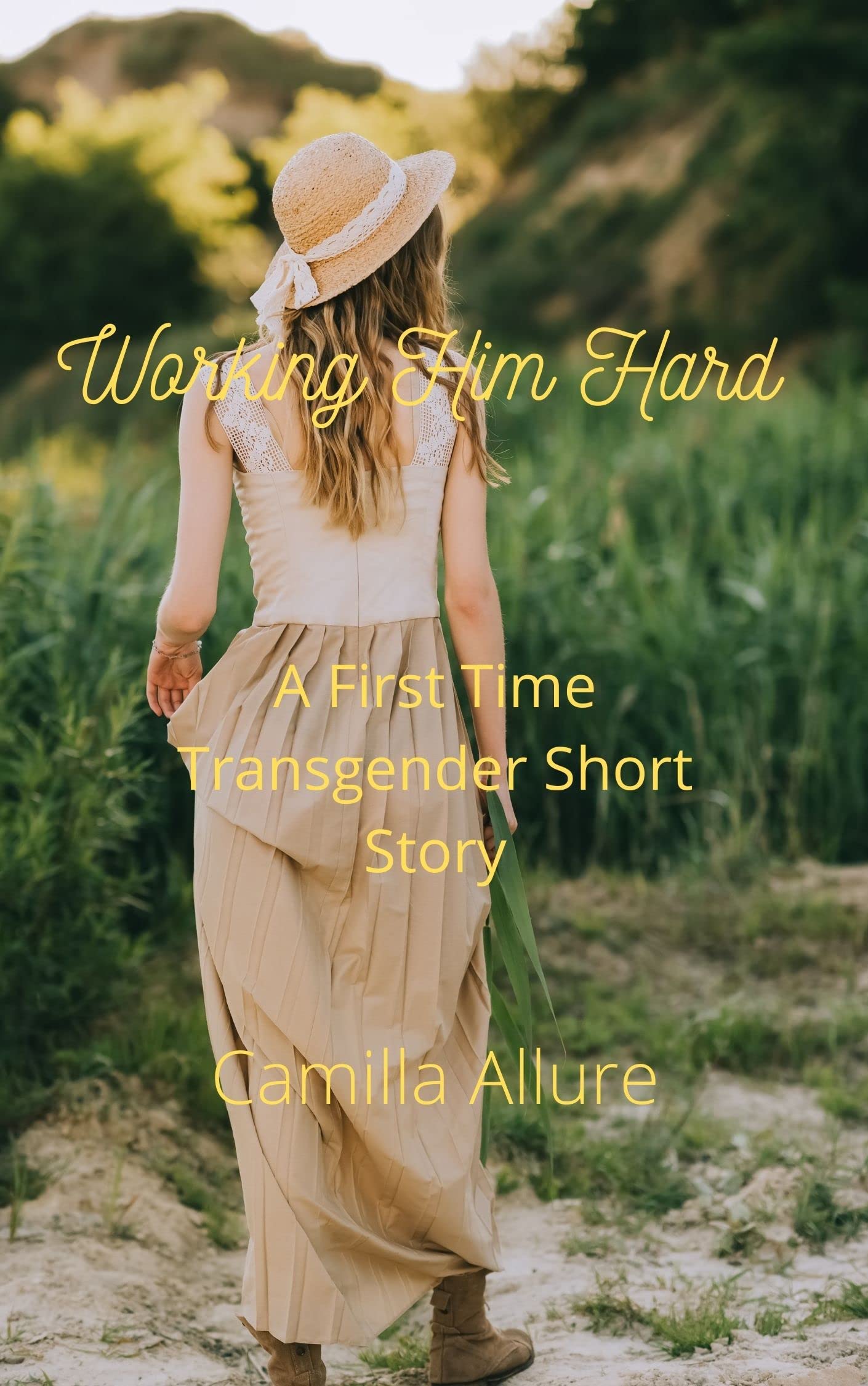 Working Him Hard: A First Time Transgender Short Story by Camilla ...