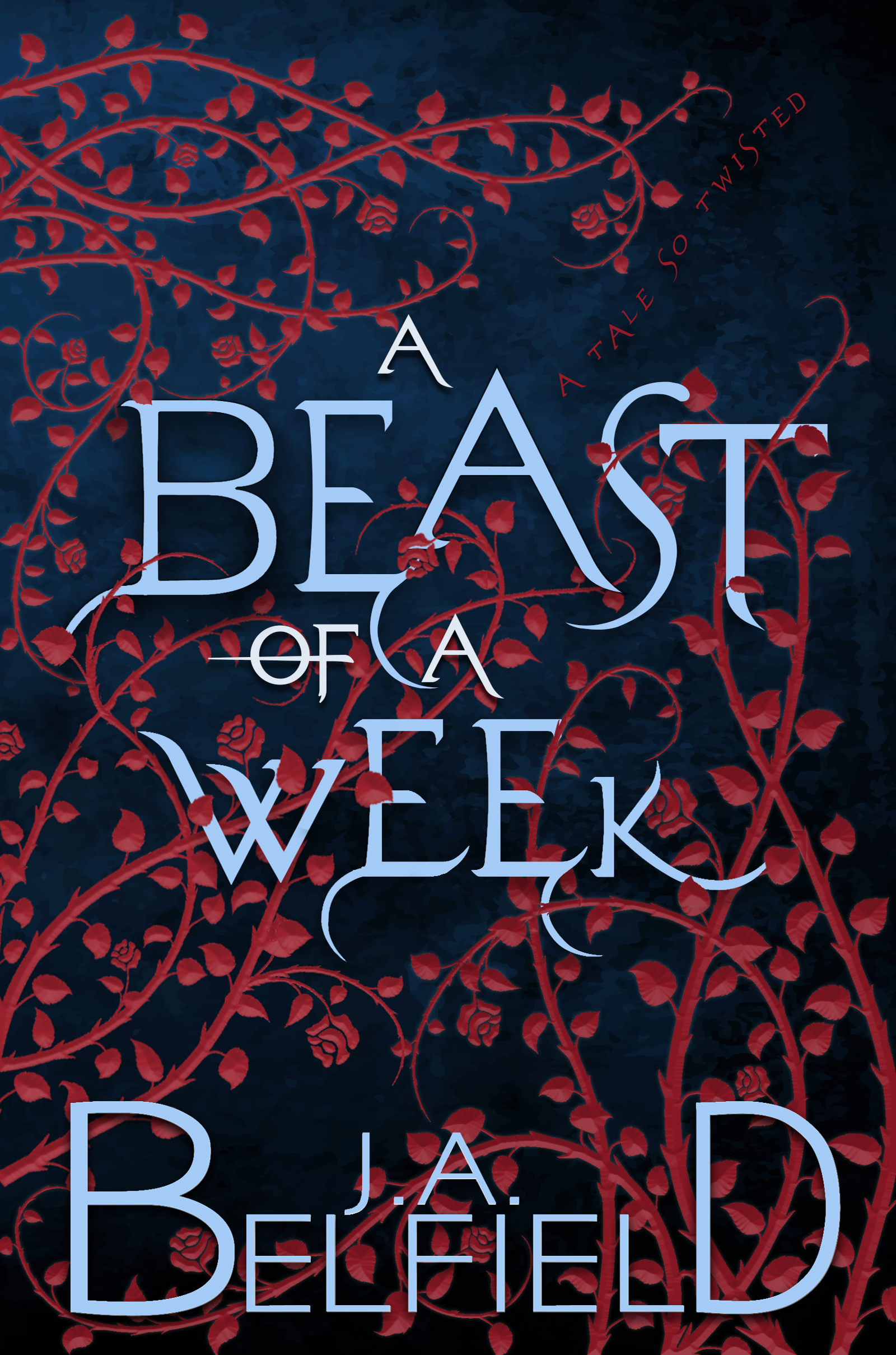 A Beast of a Week by J.A. Belfield | Goodreads