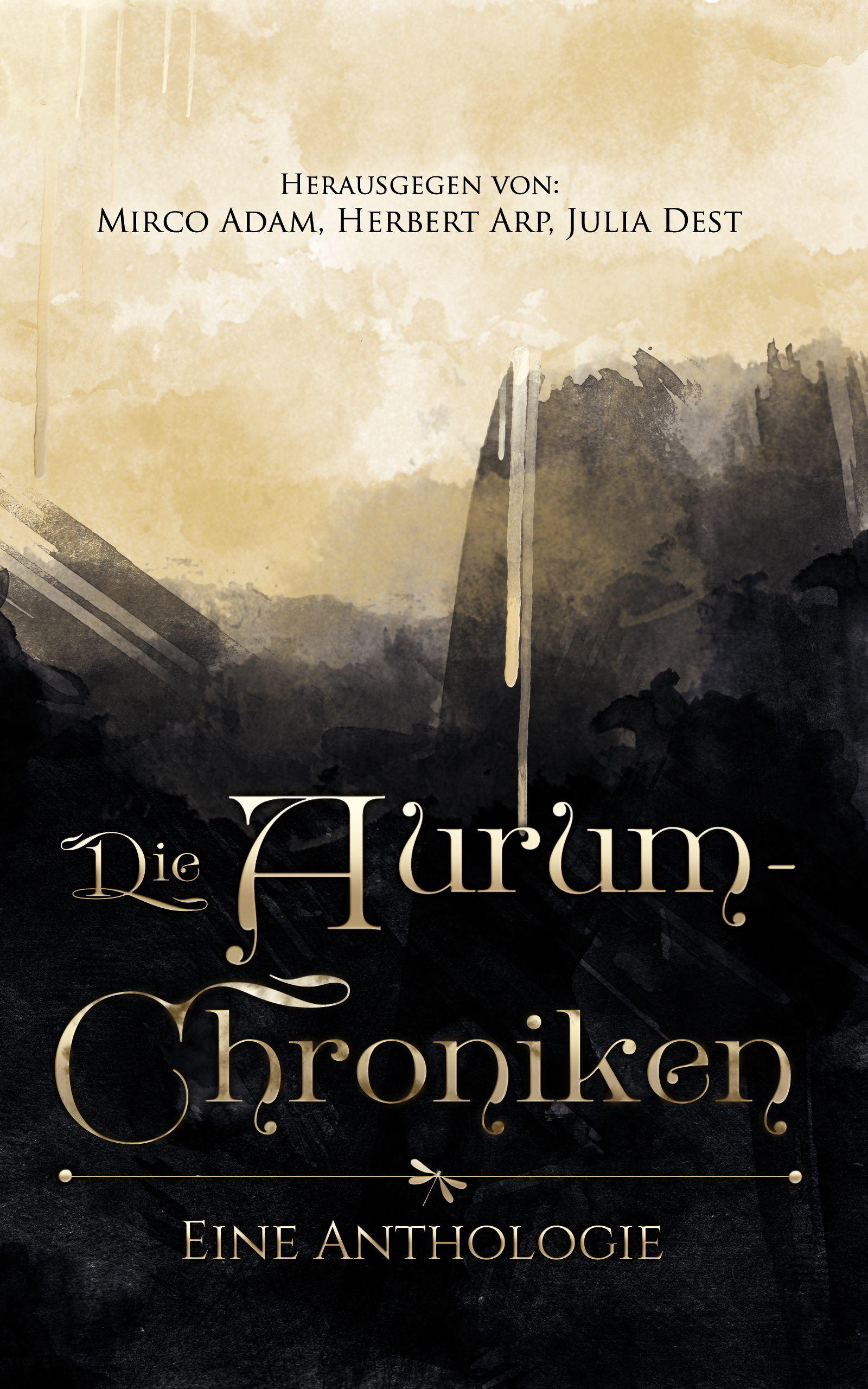 Die Aurum-Chroniken: Eine Anthologie by Mirco Adam | Goodreads