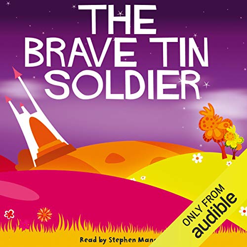 The Brave Tin Soldier by Hans Christian Andersen | Goodreads