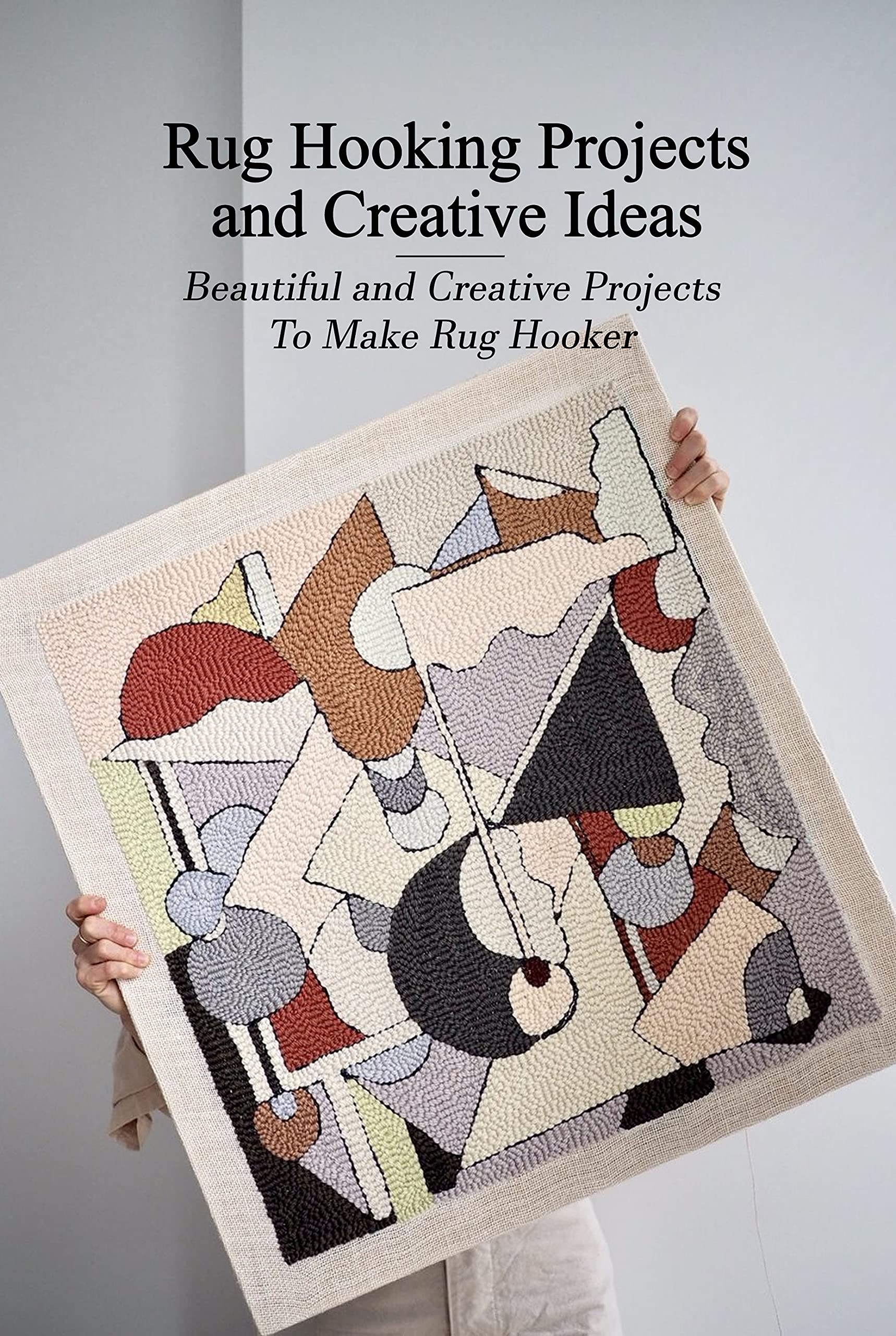 Rug Hooking Projects and Creative Ideas: Beautiful and Creative ...