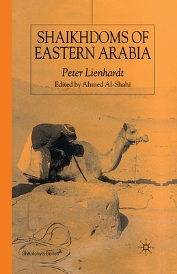 Shaikhdoms of Eastern Arabia (St Antony's Series) by Peter Lienhardt ...
