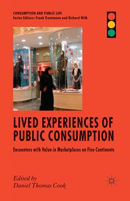 Lived Experiences of Public Consumption: Encounters with Value in ...