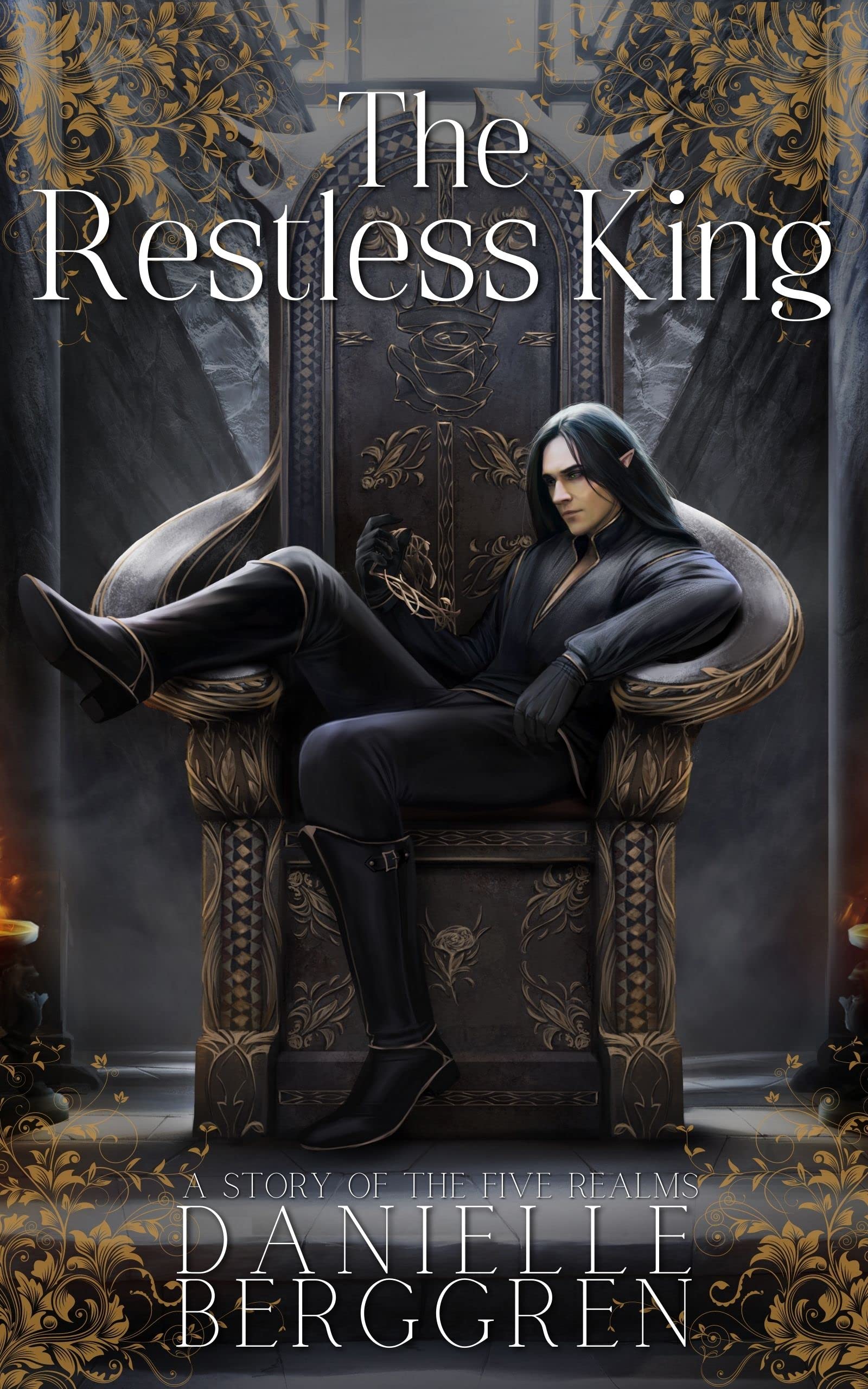 The Restless King: A Story of the Five Realms by Danielle Berggren ...