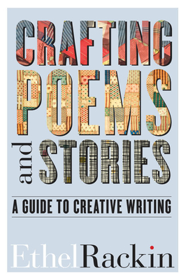 Crafting Poems and Stories: A Guide to Creative Writing by Ethel Rackin ...