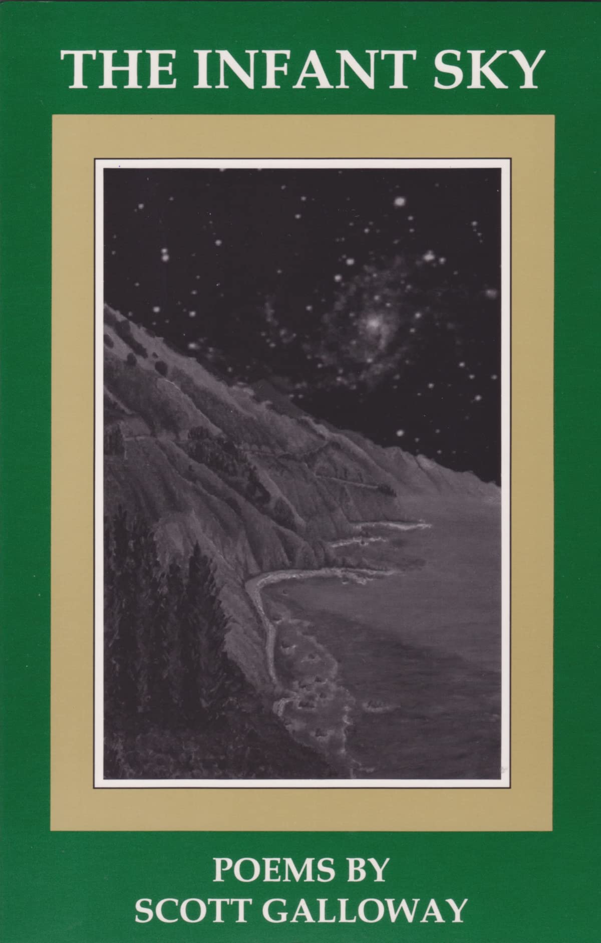 The Infant Sky: Poems by Scott Galloway | Goodreads