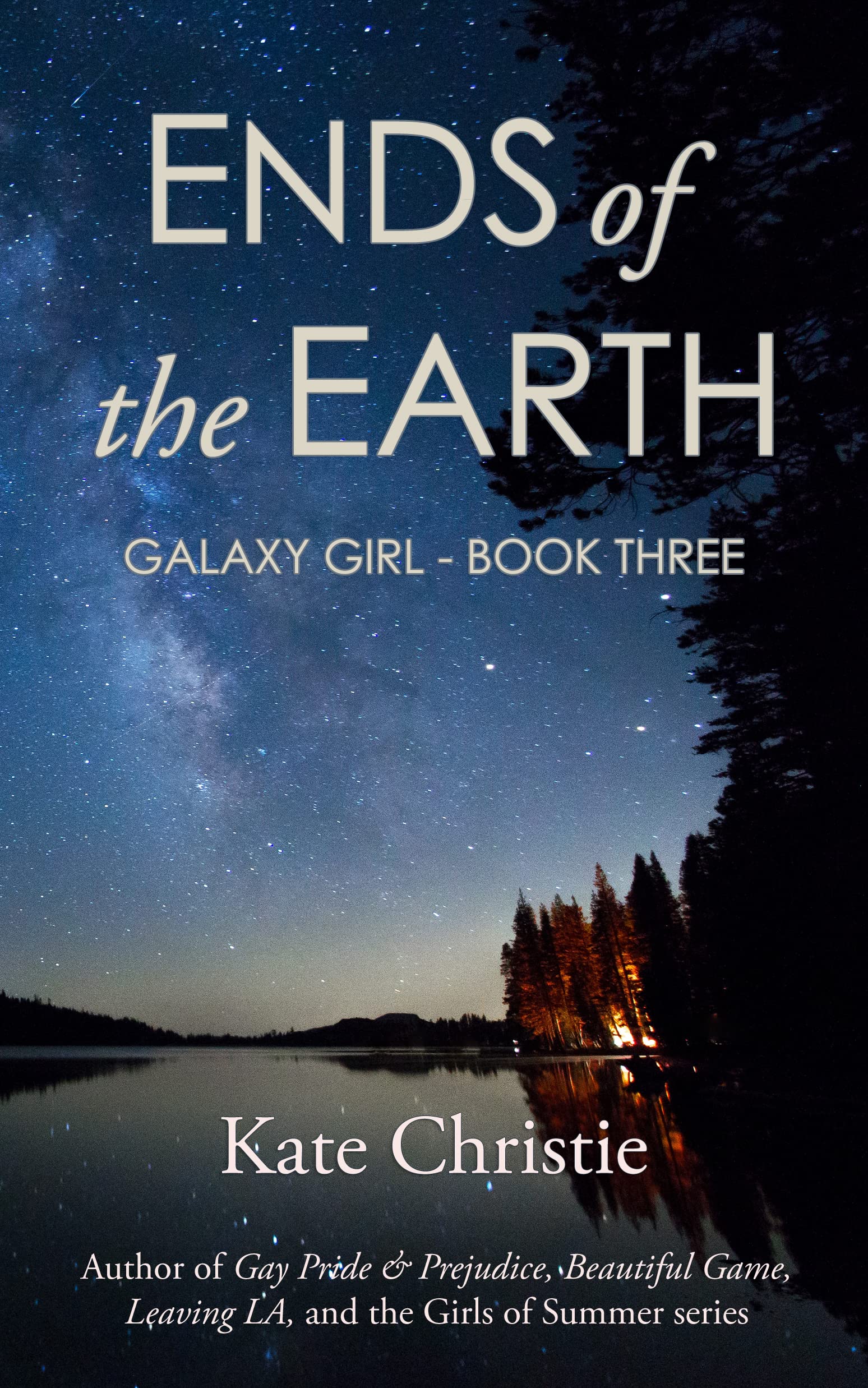 Ends of the Earth: Galaxy Girl Book Three by Kate Christie | Goodreads