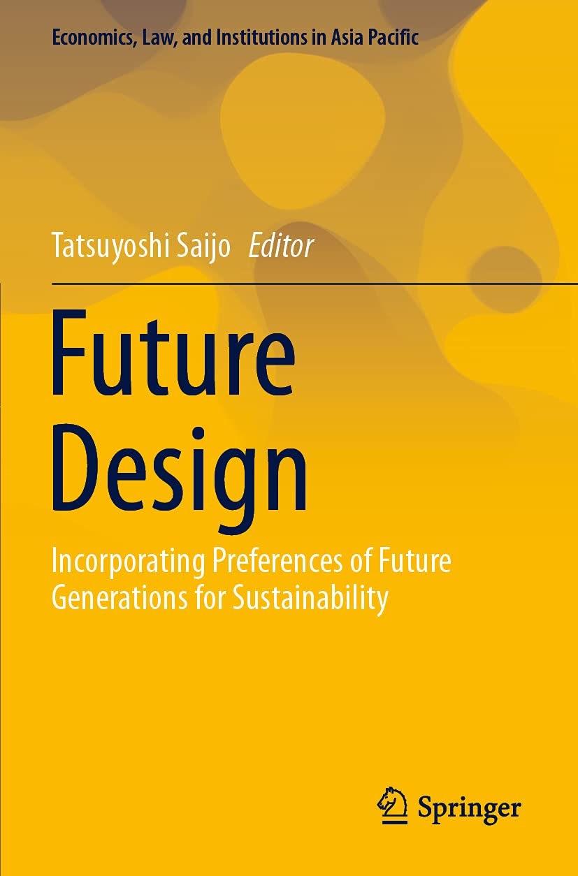 Future Design: Incorporating Preferences of Future Generations for ...