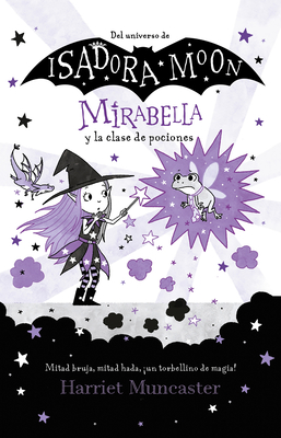 Mirabella y la clase de pociones / Mirabelle Has a Bad Day by Harriet ...