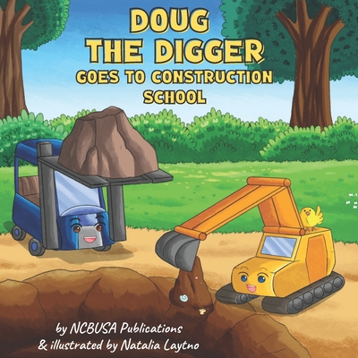 Doug the Digger Goes to Construction School: A Fun Picture Book For 2-5 ...