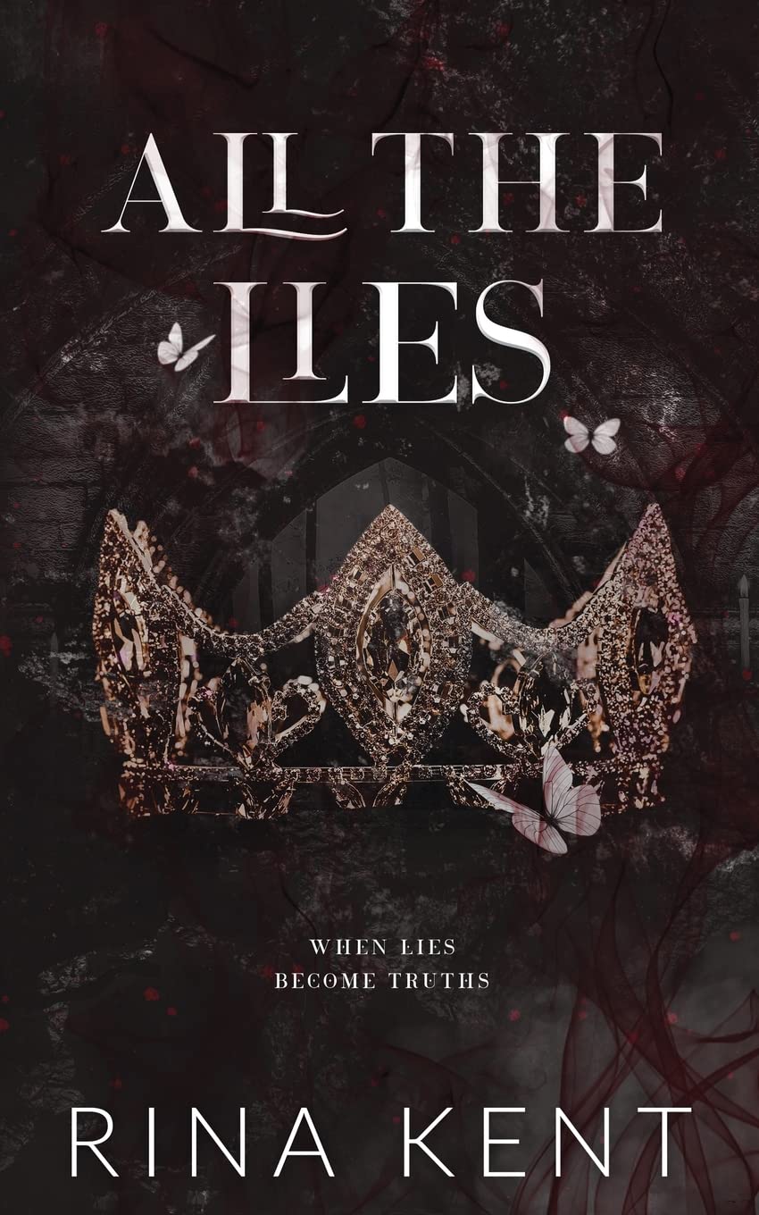 All The Lies (Lies & Truths Duet, #1) by Rina Kent | Goodreads