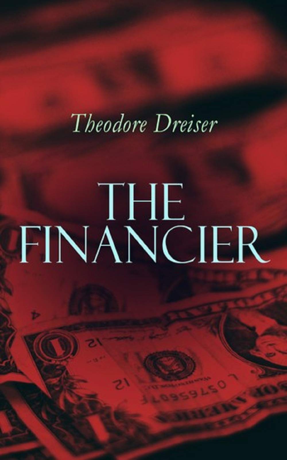 The Financier Illustrated by Theodore Dreiser | Goodreads