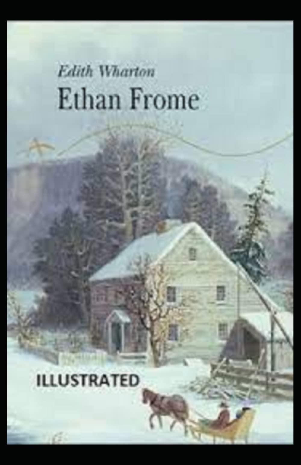 Ethan Frome Illustrated by Edith Wharton | Goodreads