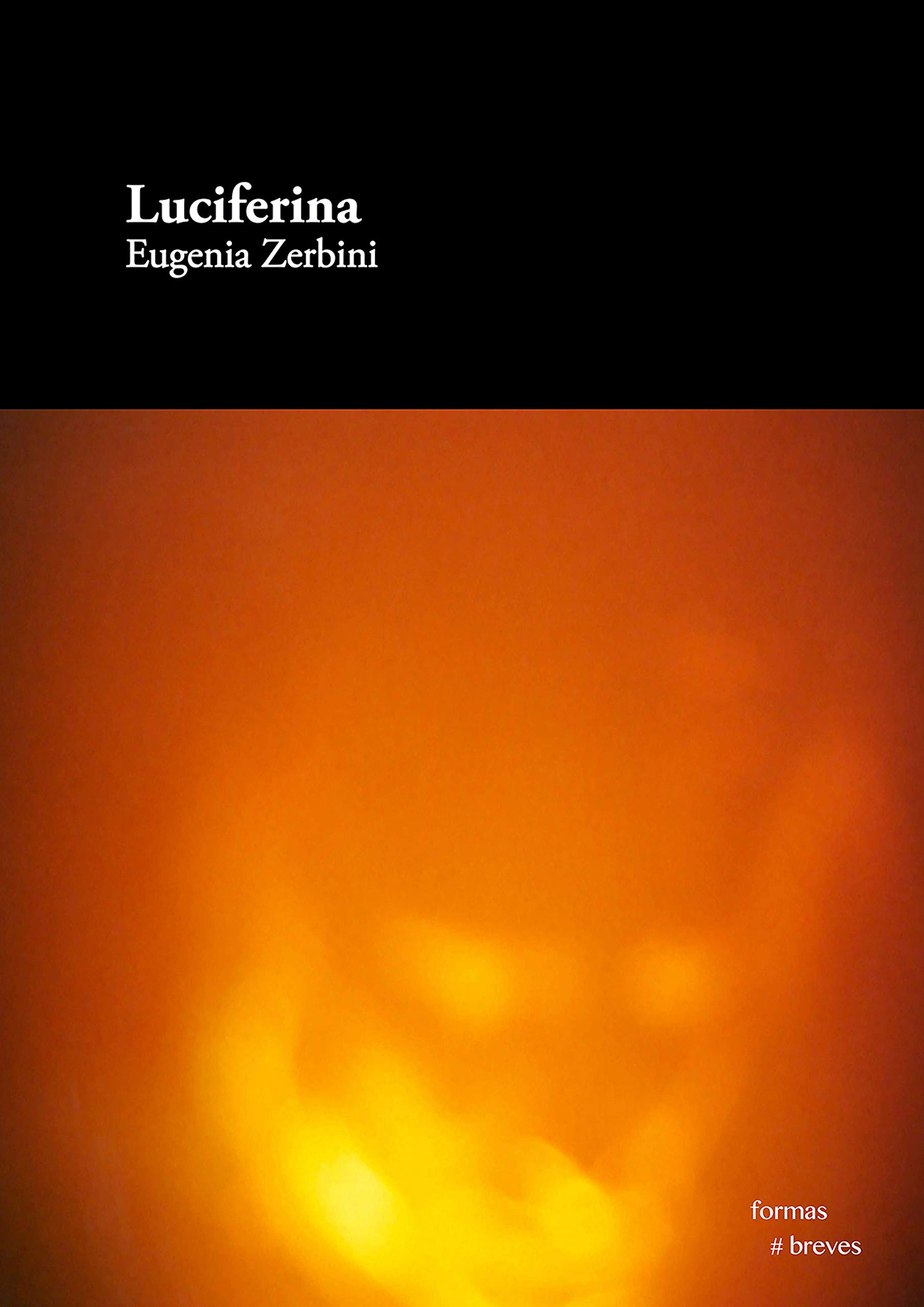 Luciferina (Formas Breves) (Portuguese Edition) by Eugenia Zerbini ...