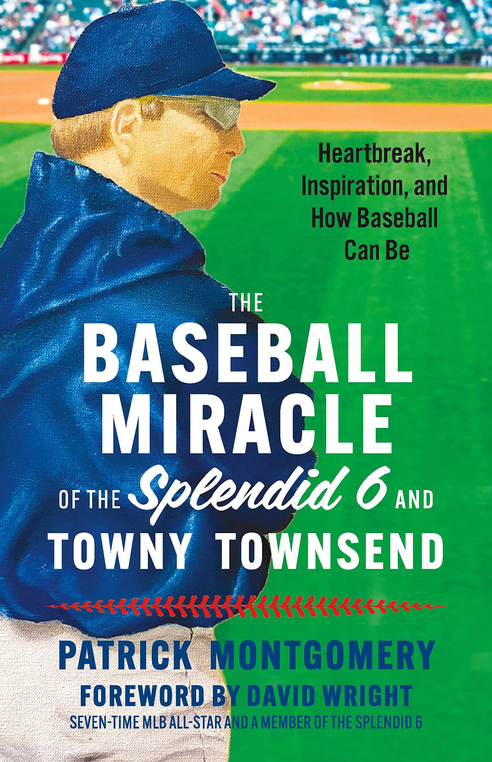 The Baseball Miracle of the Splendid 6 and Towny Townsend: Heartbreak ...