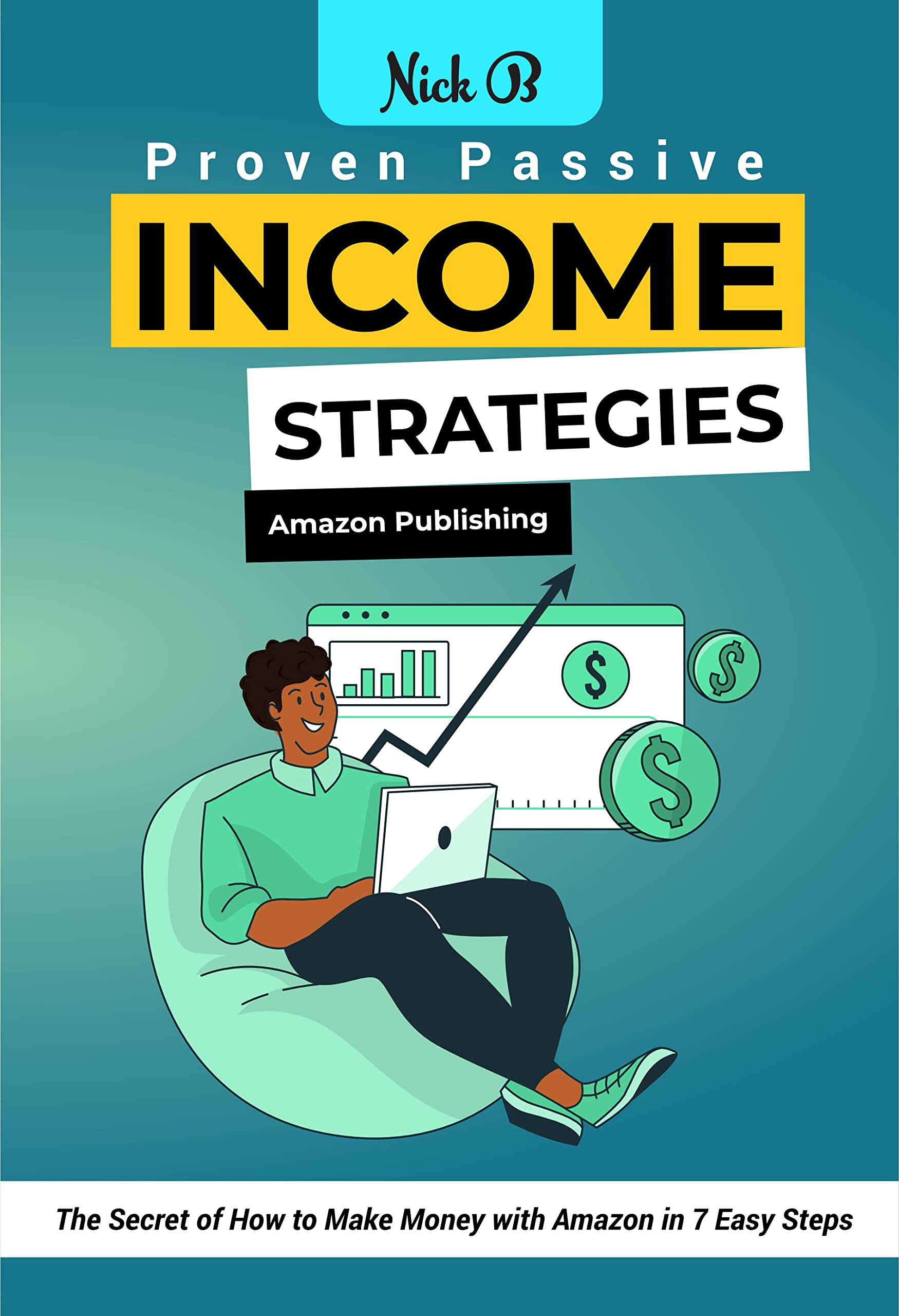 Proven Passive Income Strategies: Amazon Publishing: The Secret Of How ...