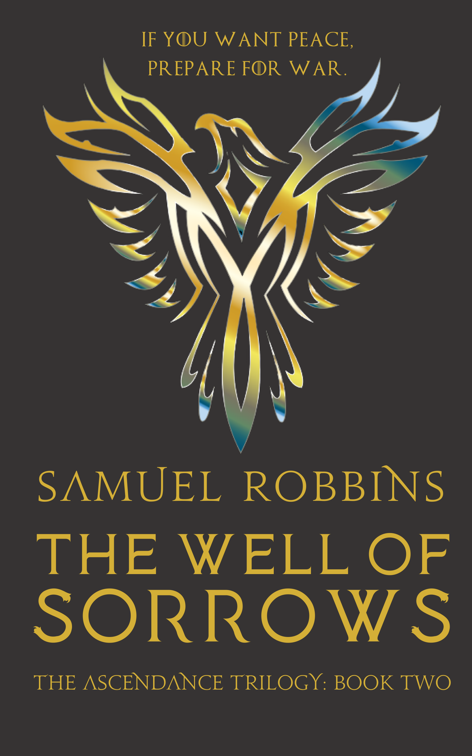 The Well of Sorrows (The Ascendance Trilogy, #2) by Samuel Robbins ...