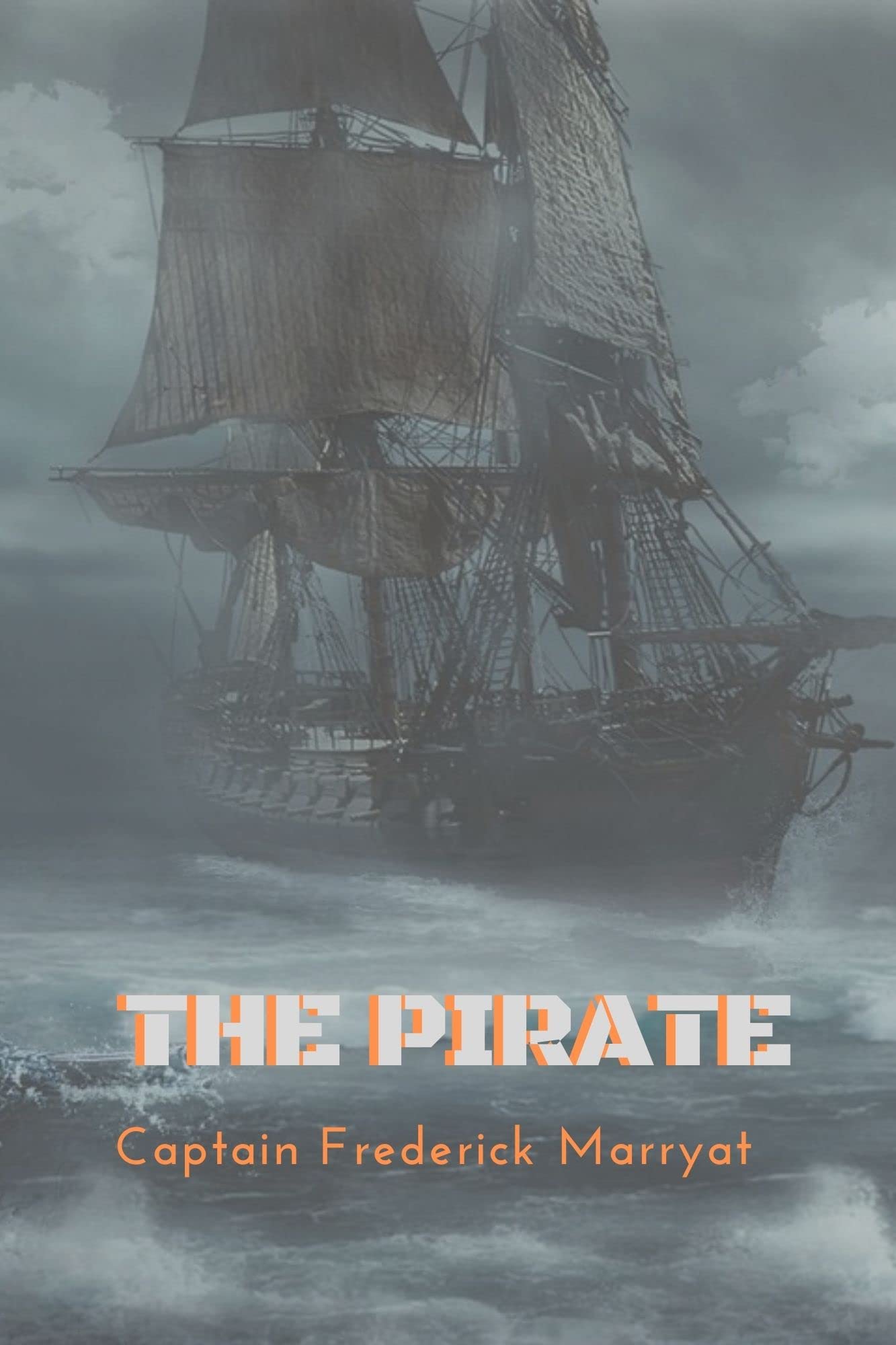The Pirate: With Original Illustrated by Captain Frederick Marryat ...