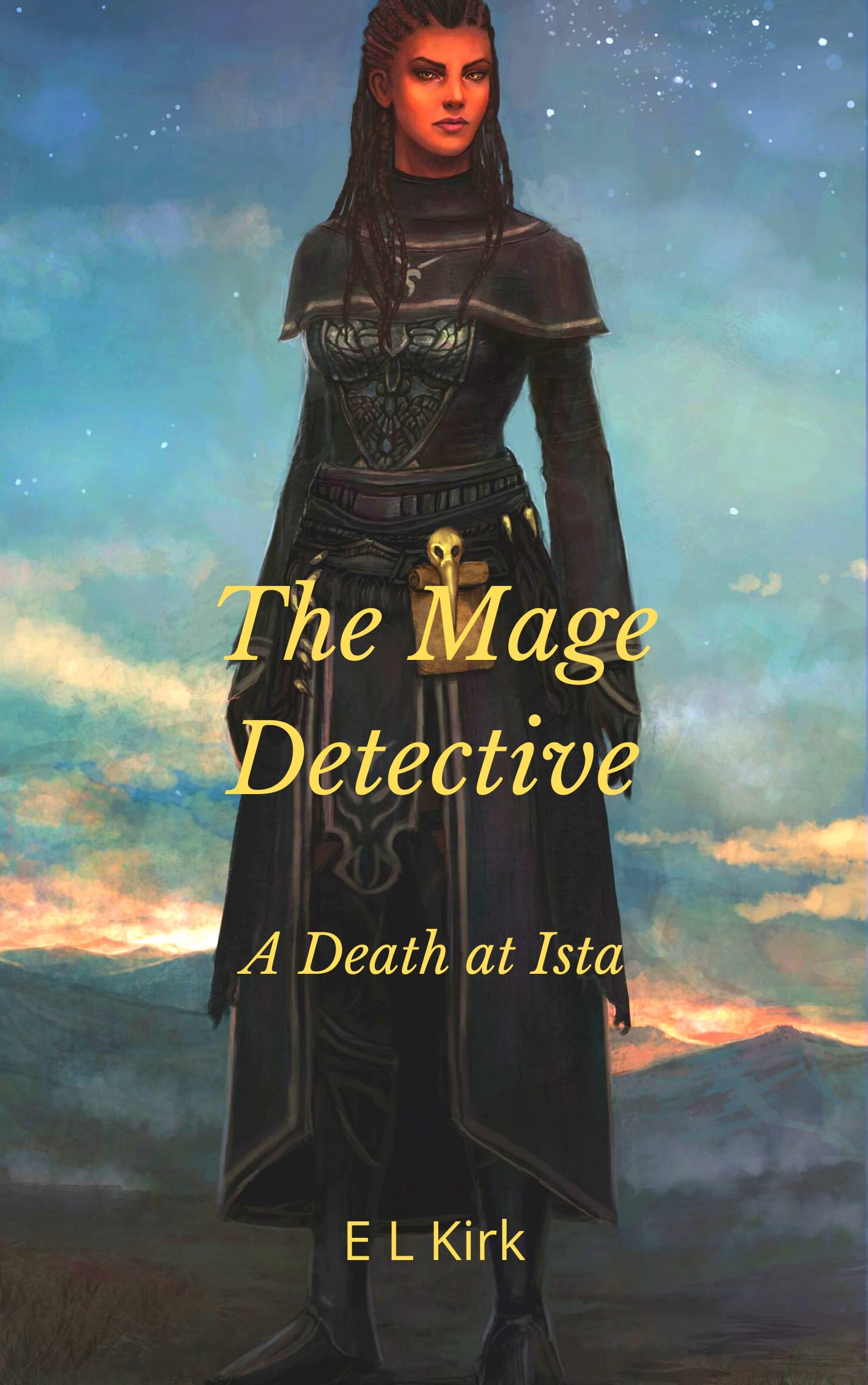 The Mage Detective: A Death at Ista by E L Kirk | Goodreads