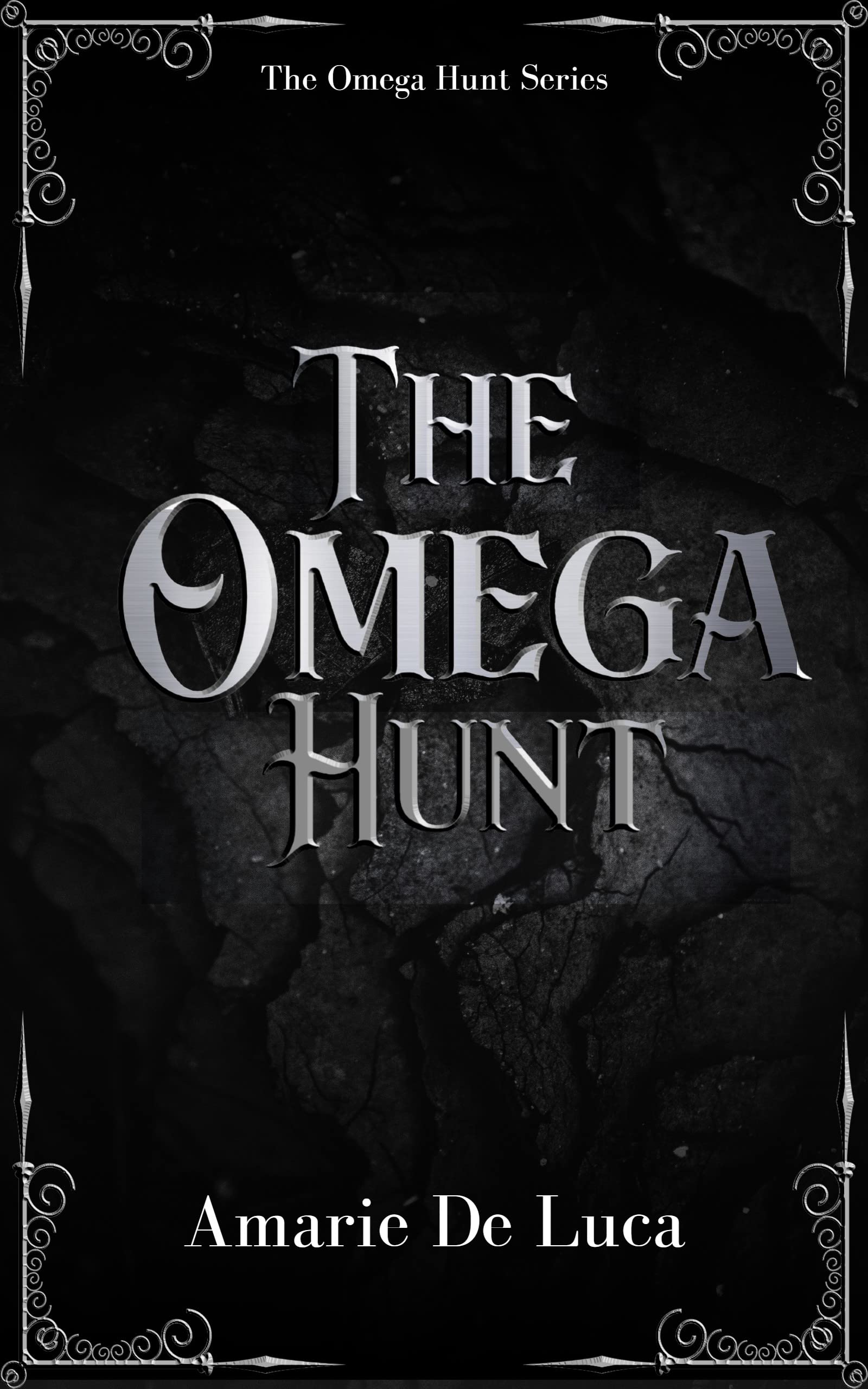 The Omega Hunt (The Omega Hunt #1) by Amarie De Luca | Goodreads