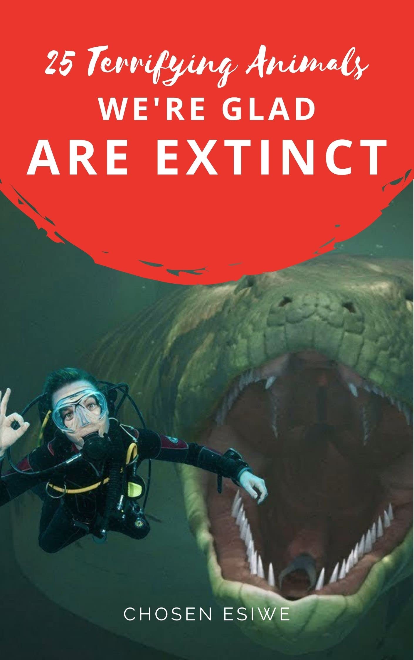 25 Terrifying Animals We're Glad Are Extinct: Bloodthirsty and ruthless ...