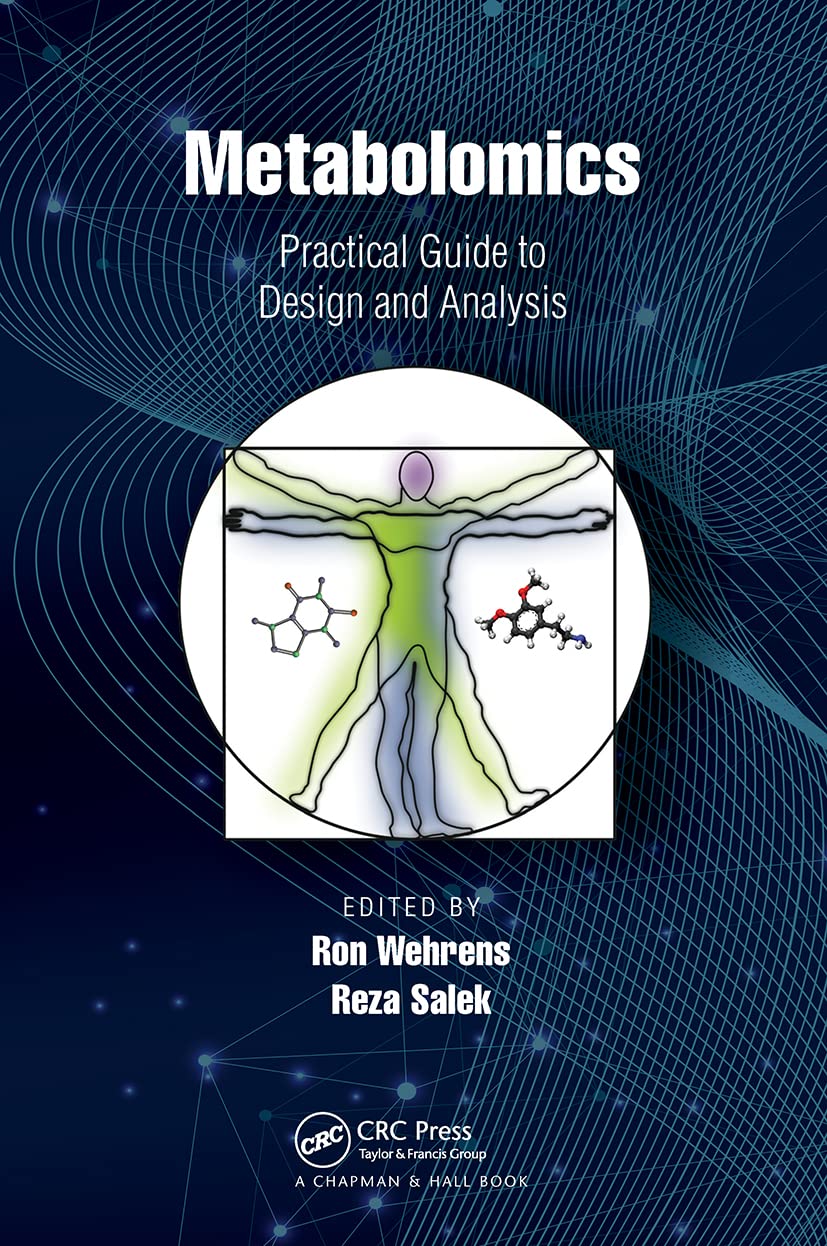 Metabolomics: Practical Guide to Design and Analysis by Ron Wehrens ...