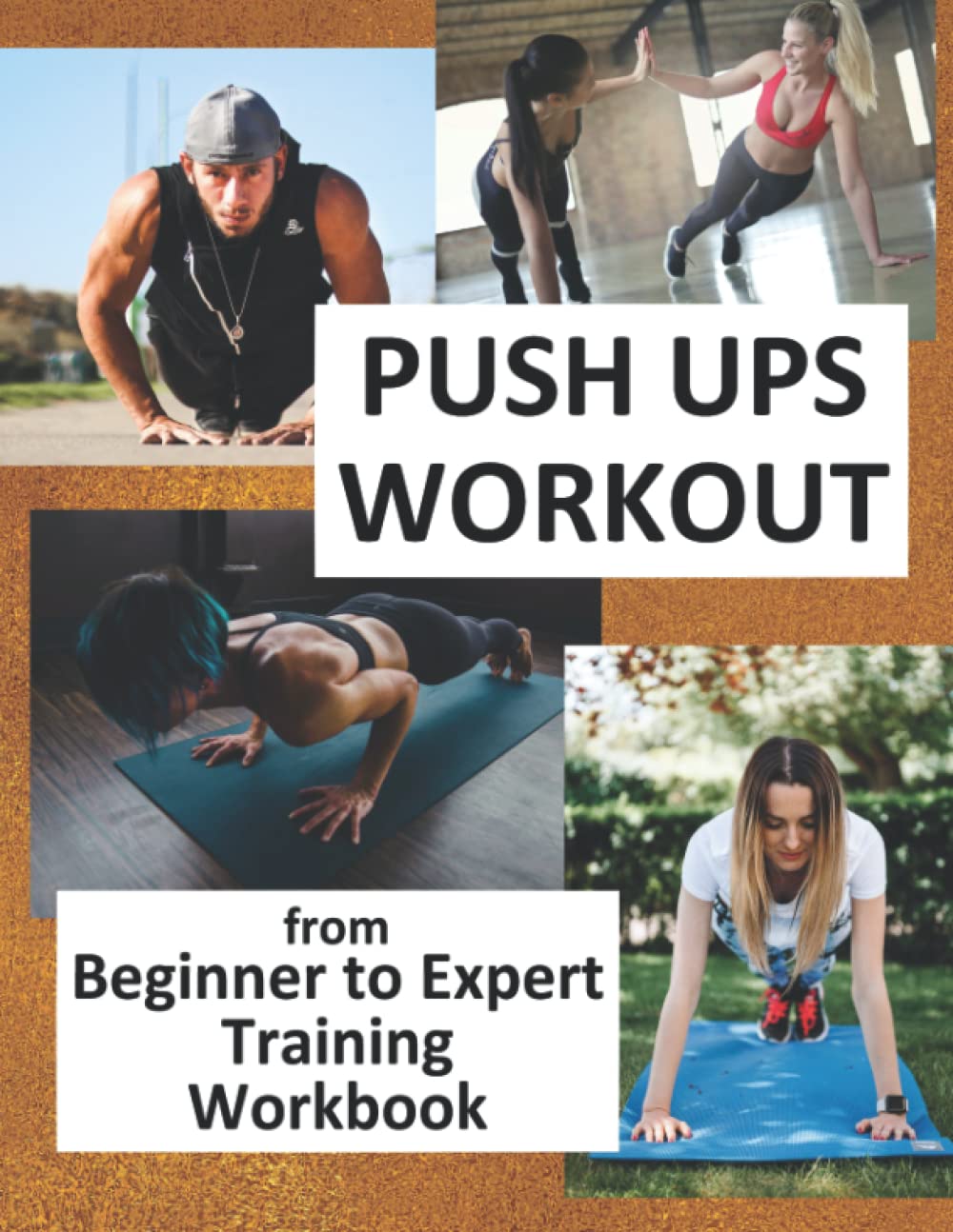 Push Ups Workout - From Beginner to Expert Training Workbook: 3 Month 3 ...