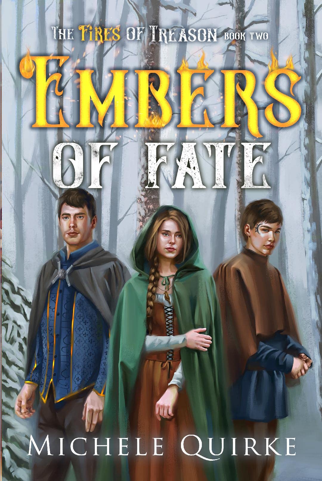 Embers of Fate (The Fires of Treason Book 2) by Michele Quirke | Goodreads