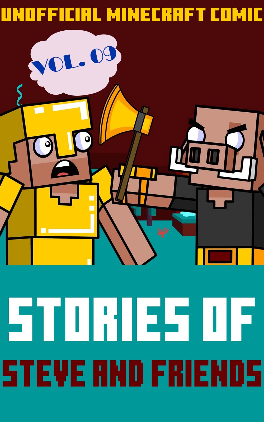Stories Of Steve and Friends: The Unofficial Minecraft Comic - Volume ...
