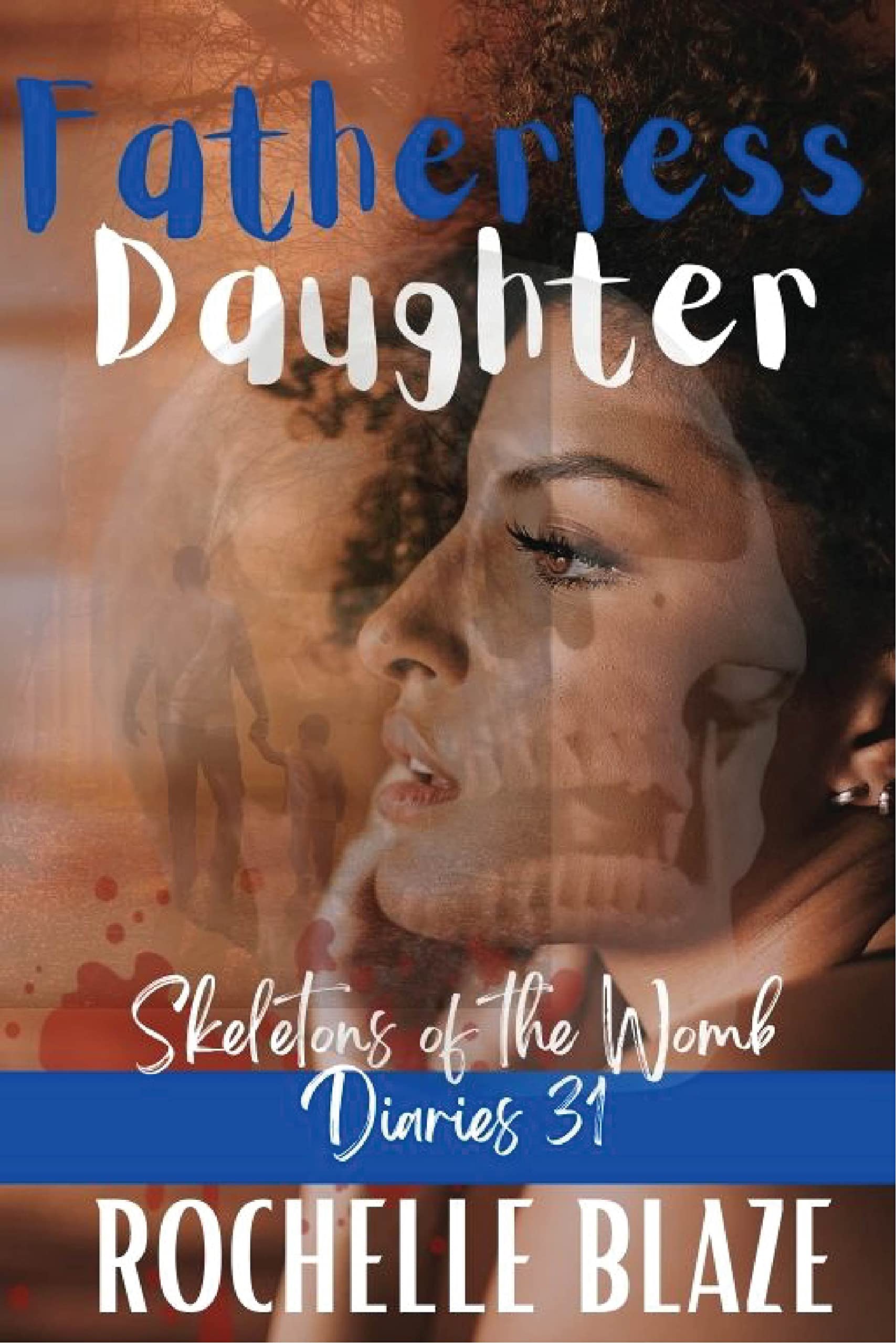 Fatherless Daughter by Rochelle Blaze | Goodreads