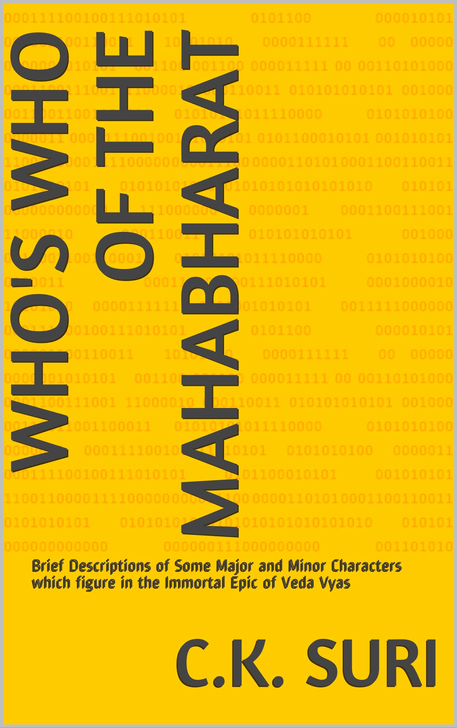 Who's Who of the Mahabharat: Brief Descriptions of Some Major and Minor ...