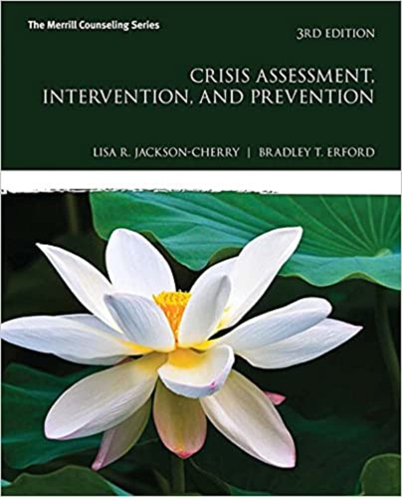 Crisis Assessment, Intervention, and Prevention by Lisa Jackson-Cherry ...