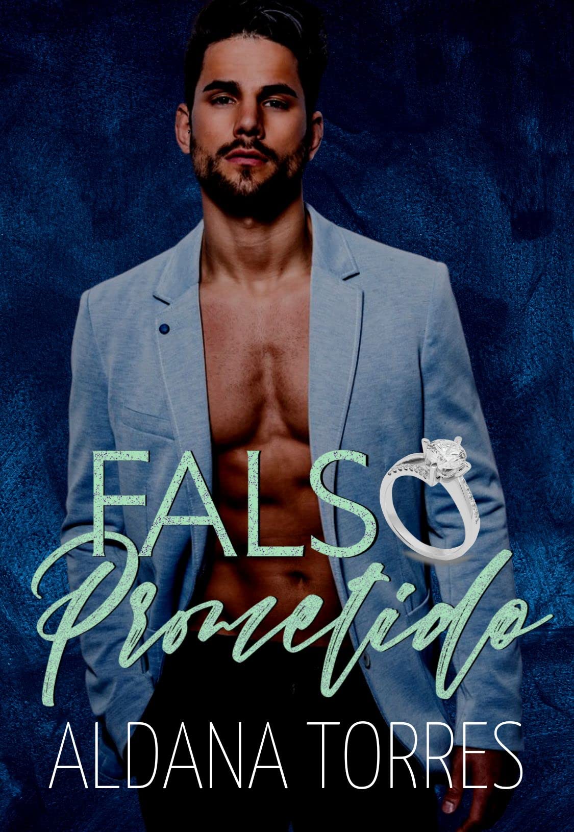 Falso Prometido: Amor millonario (Spanish Edition) by Aldana Torres ...