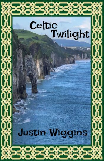 Celtic Twilight by Justin Wiggins | Goodreads