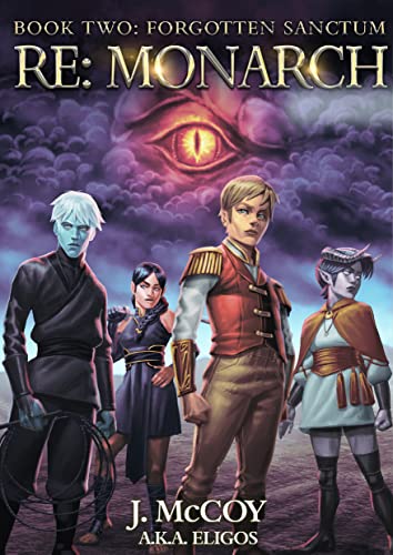 Forgotten Sanctum (RE: Monarch #2) by J. McCoy | Goodreads