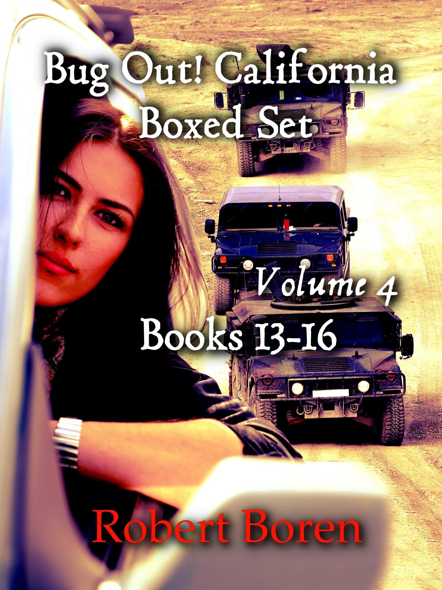 Bug Out! California Boxed Set Volume 4: Books 13-16 by Robert Boren ...