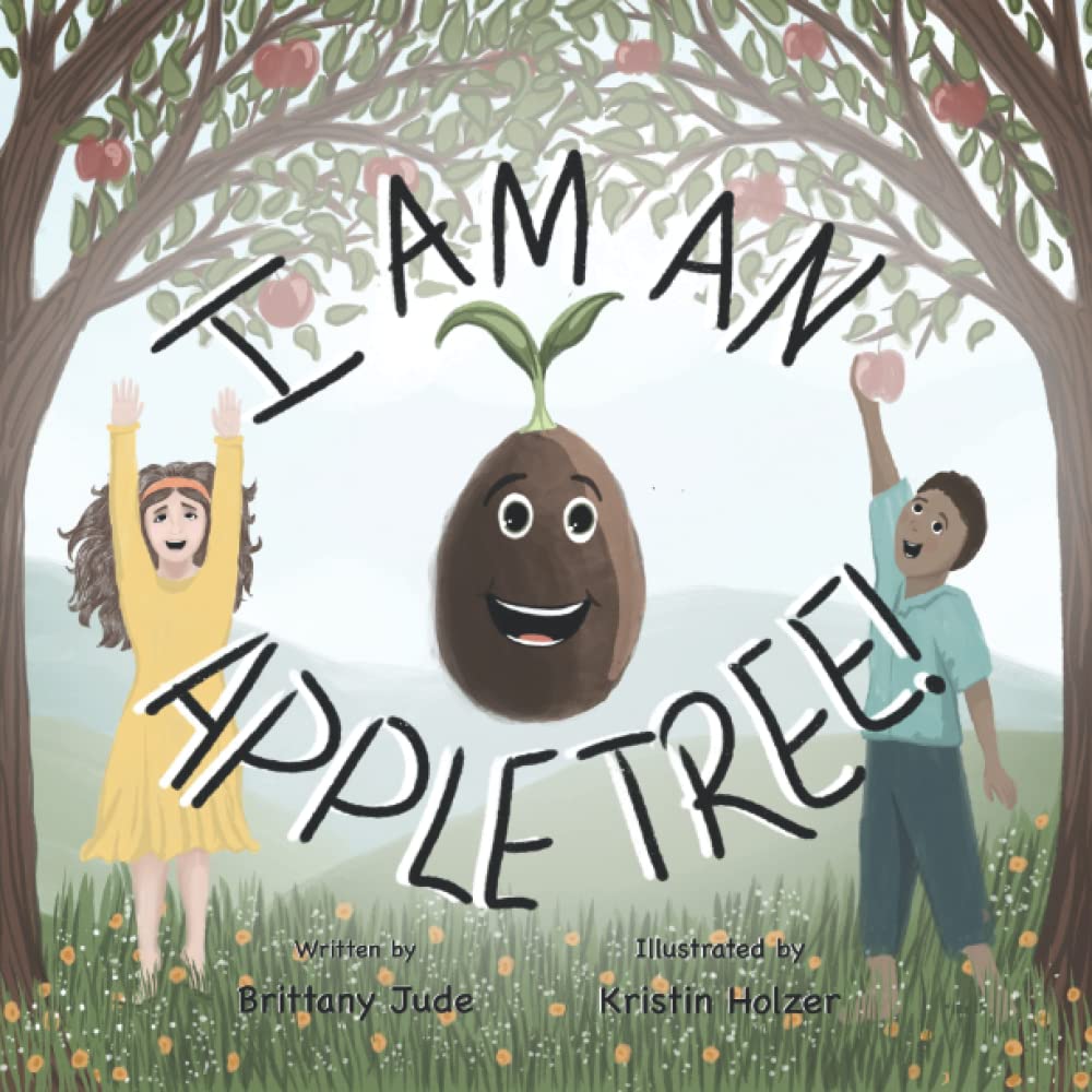I Am An Apple Tree by Brittany N. Jude | Goodreads