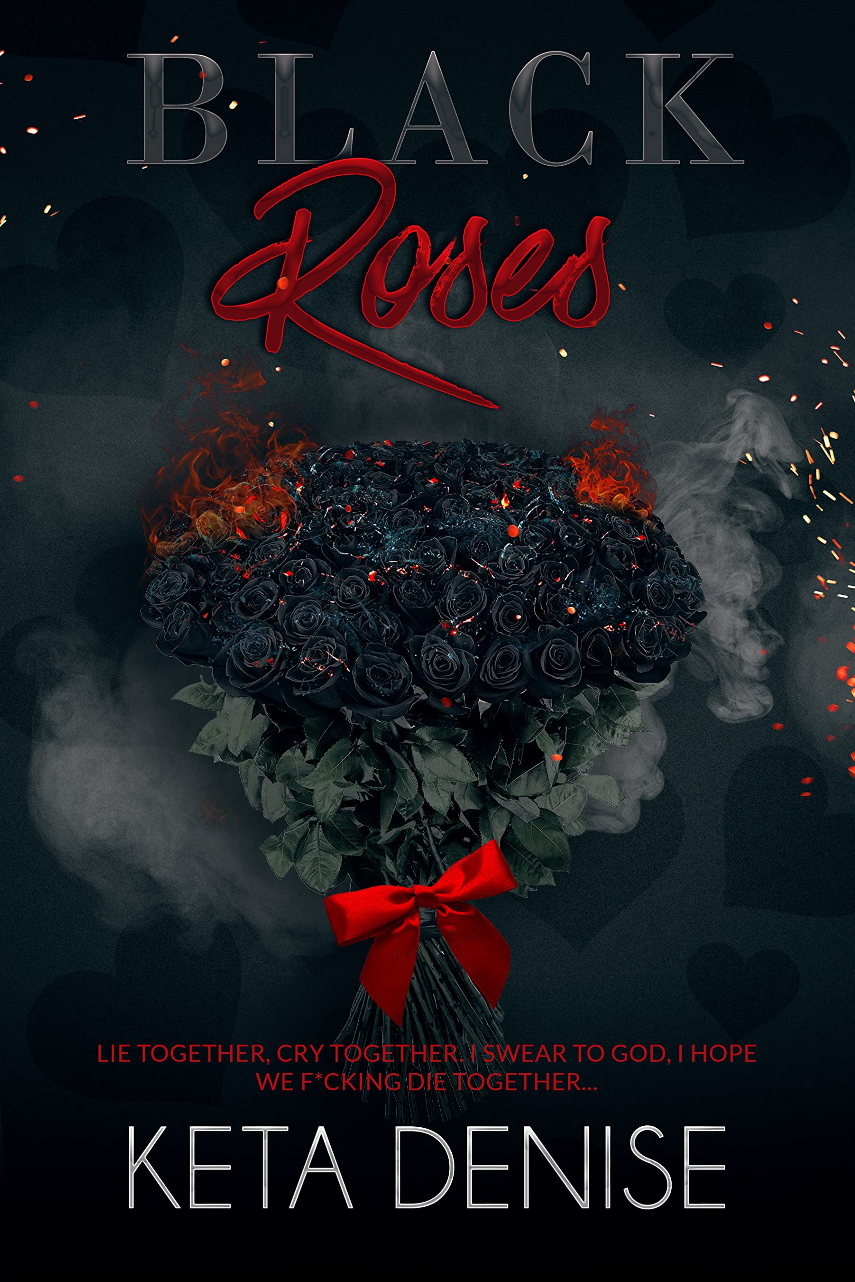 Black Roses (The Heist) by Keta Denise | Goodreads