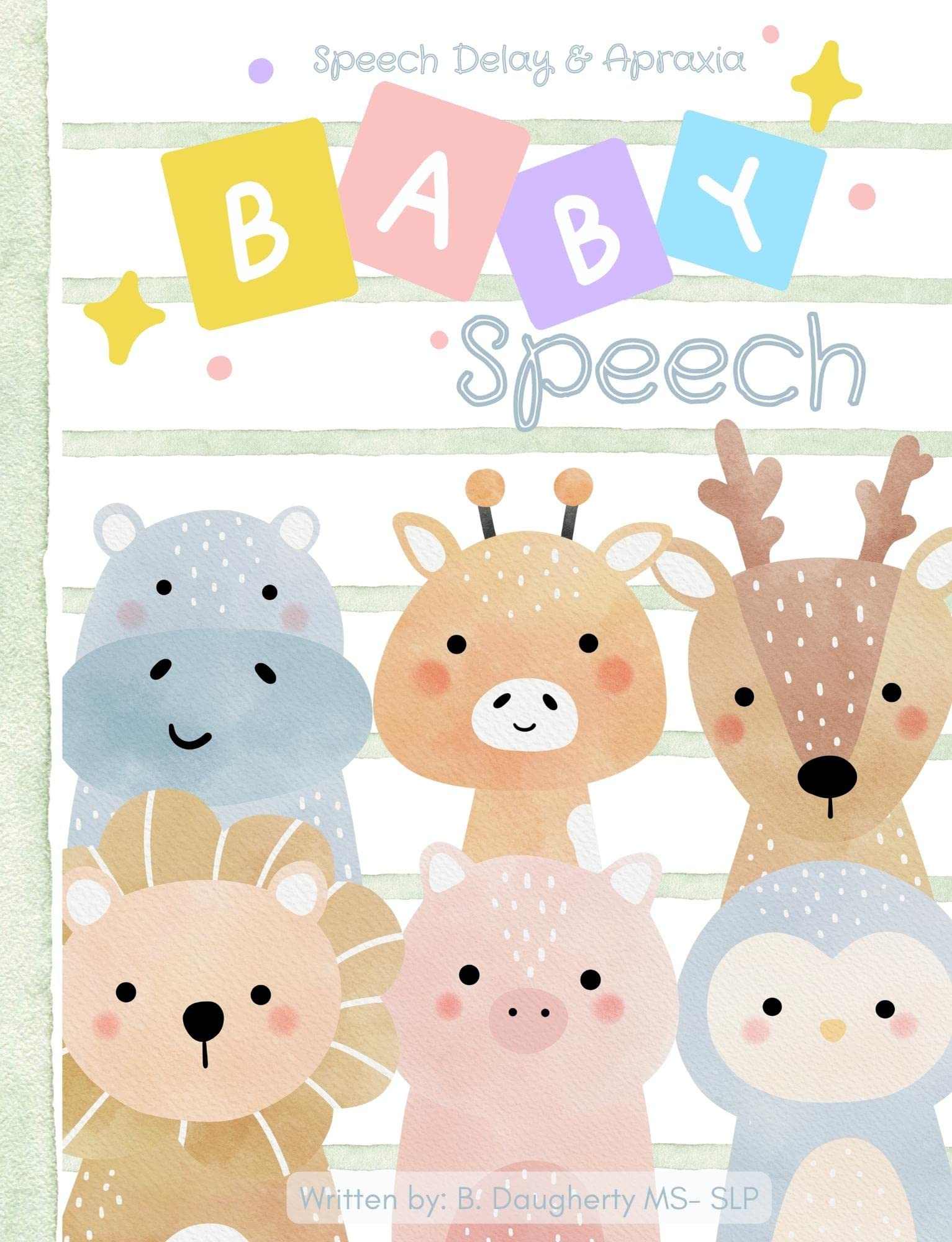 Baby Speech: Speech Delay and Apraxia by B. Daugherty | Goodreads