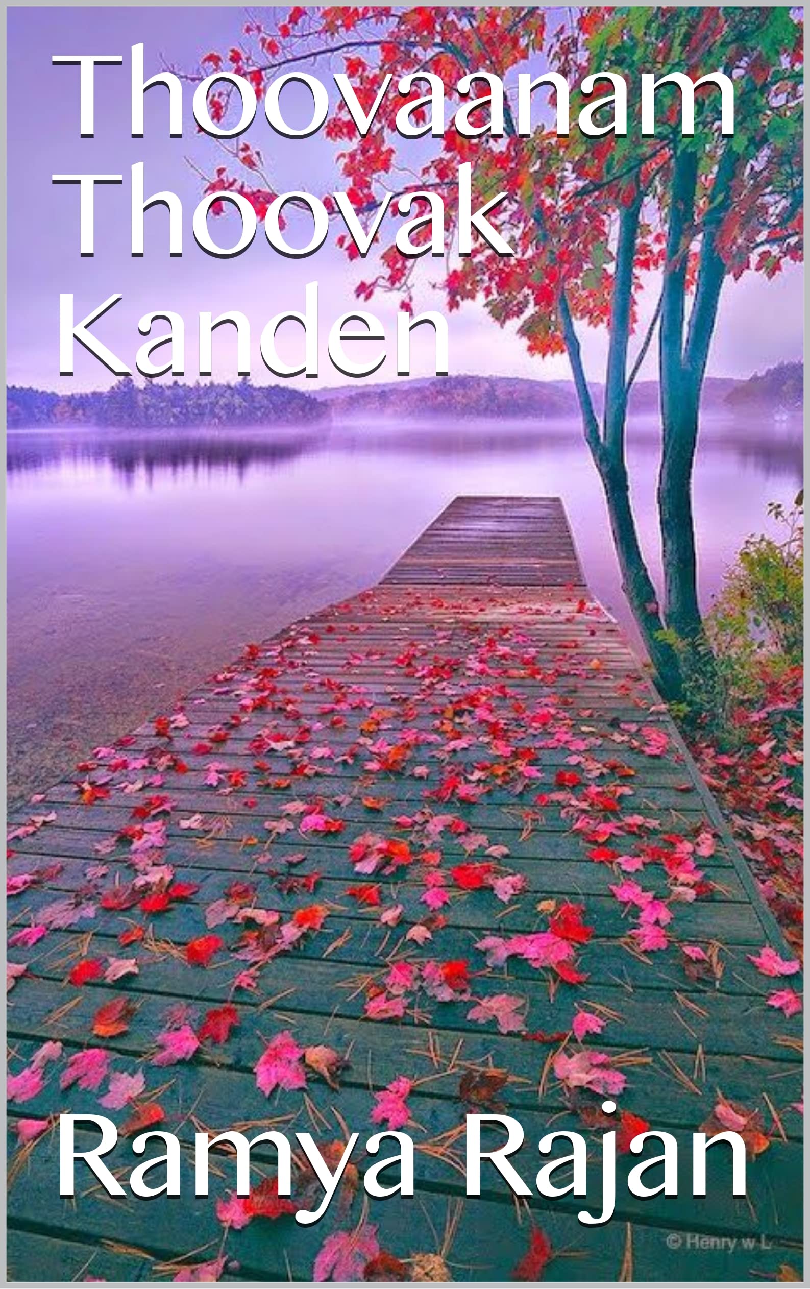 Thoovaanam Thoovak Kanden (En Saral Mazhaiye) by Ramya Rajan | Goodreads