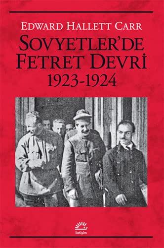 Sovyetler'de Fetret Devri 1923-1924 by Edward Hallett Carr | Goodreads