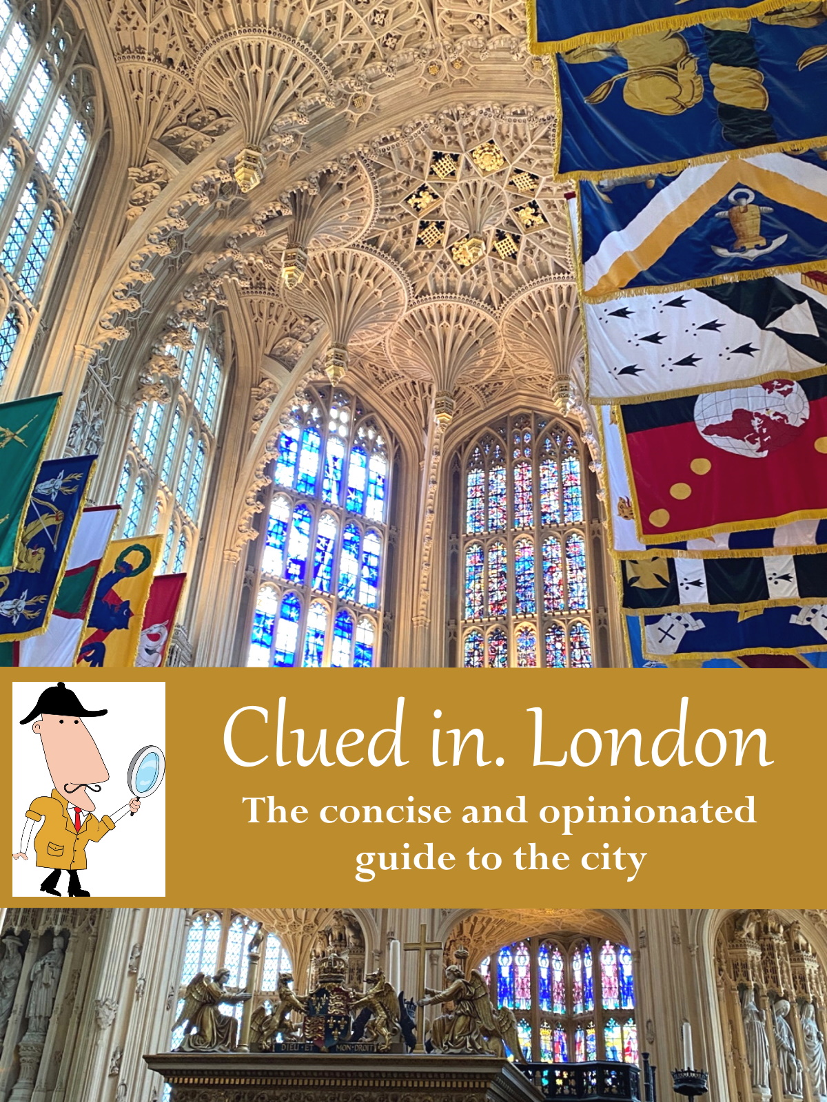 Clued In London: The Concise and Opinionated Guide to the City -2022 by ...