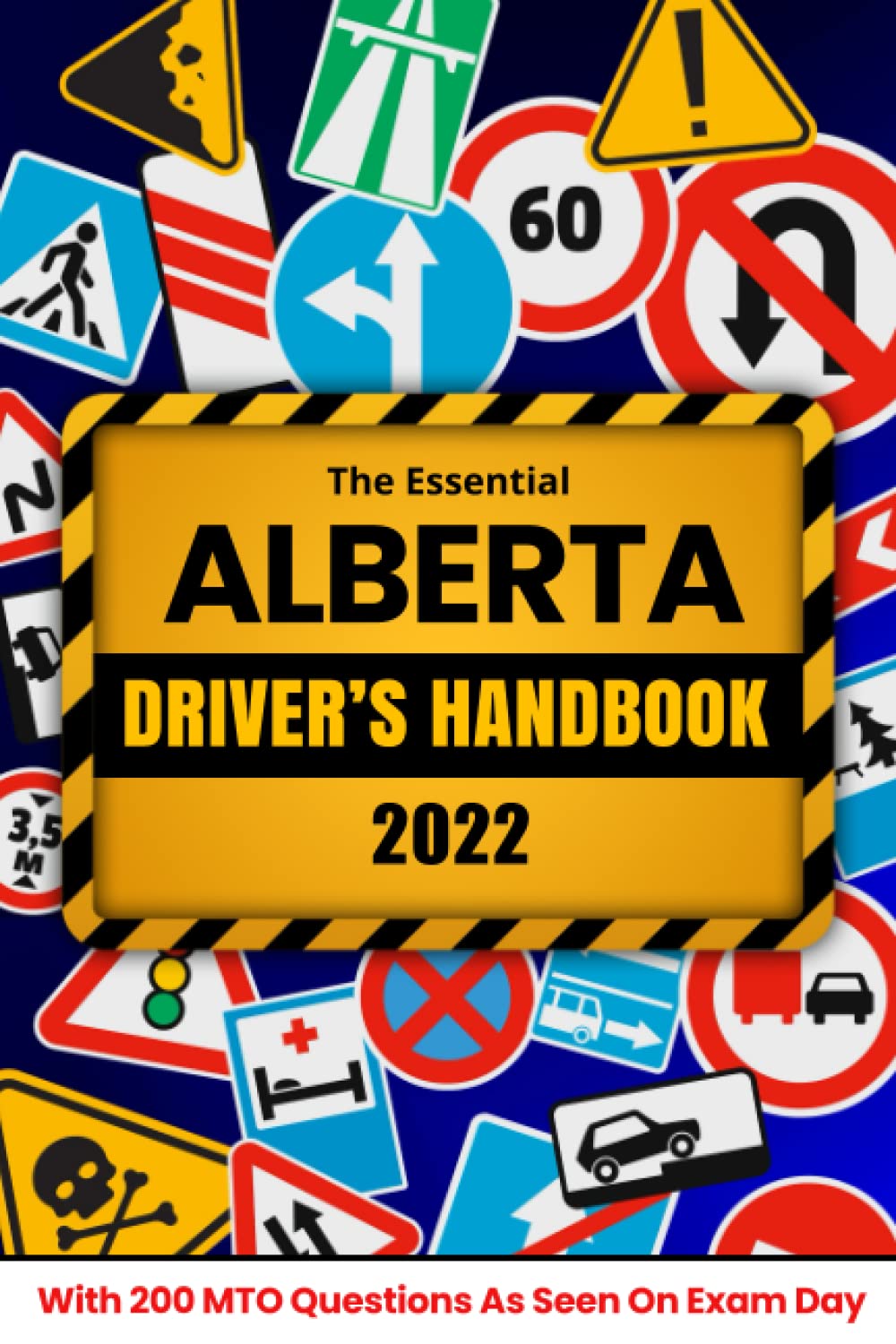 The Essential Alberta Driver's Licence Handbook: A Study Guide For The ...