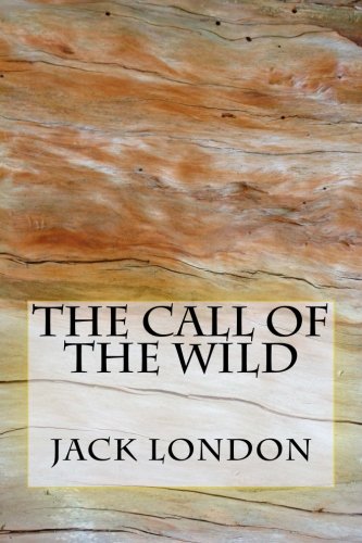 The Call Of The Wild by Jack London | Goodreads