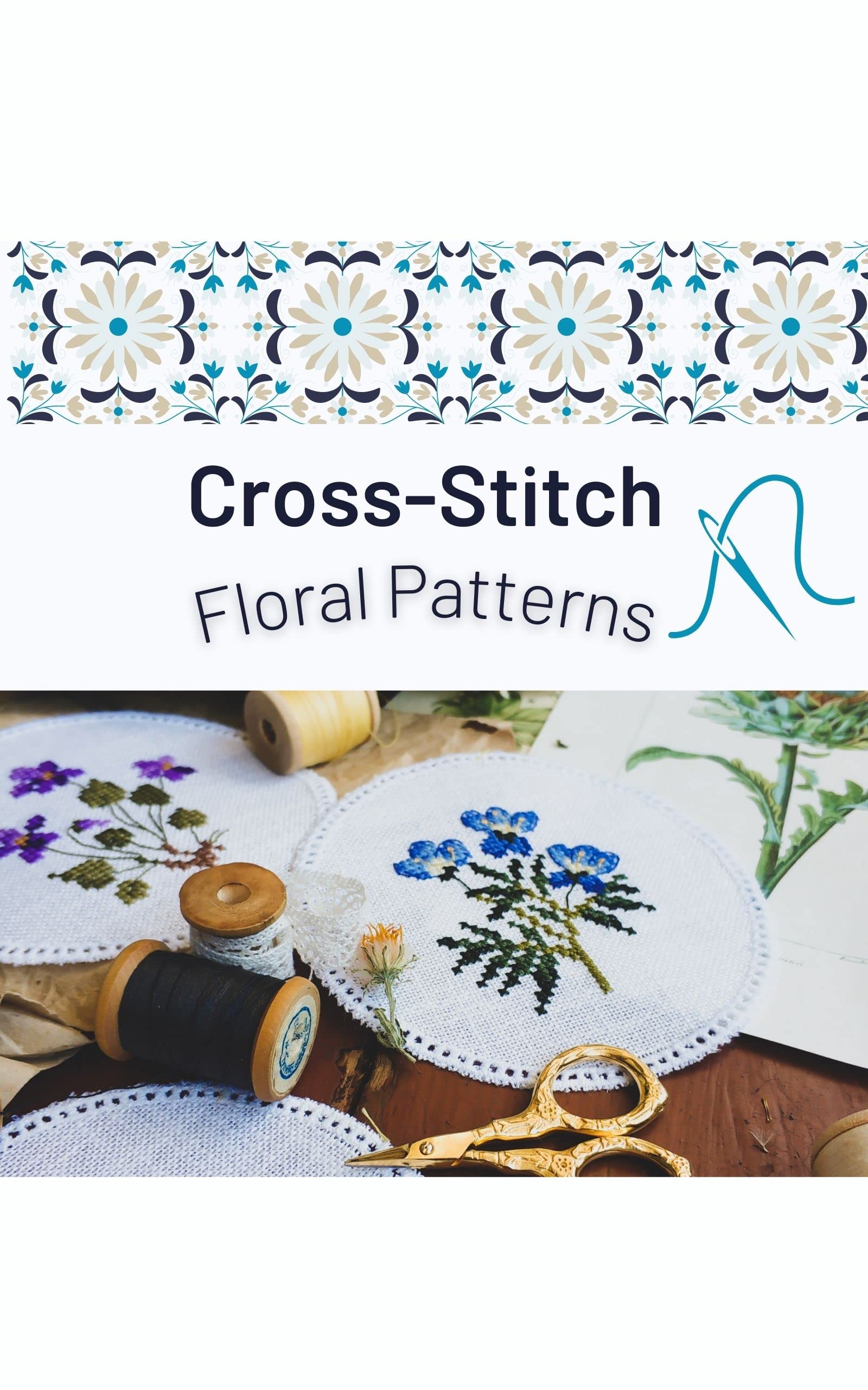 Cross-Stitch Floral Patterns Book: Easy and simple corss stitch for ...
