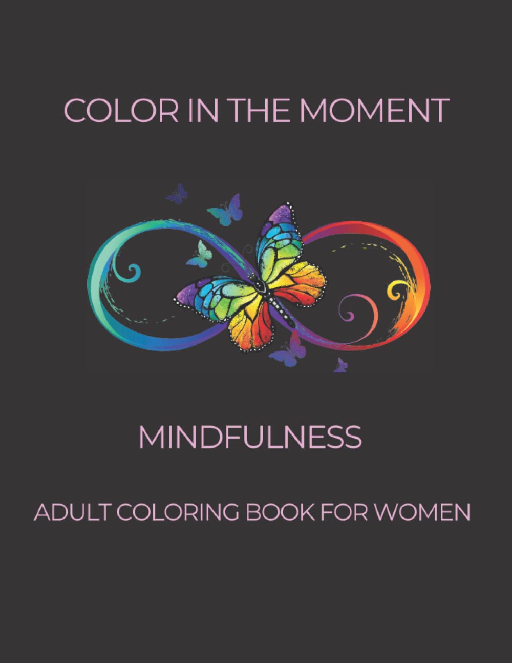 Color In The Moment: Mindfulness Adult Coloring Book For Women: Stress ...